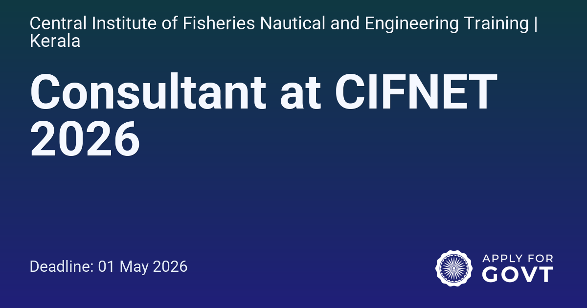 Consultant Recruitment at CIFNET 2026 - Apply For Govt