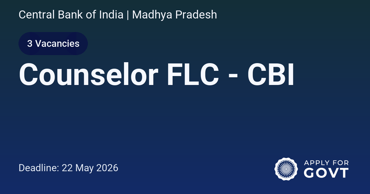 Counselor FLC - CBI - Apply For Govt