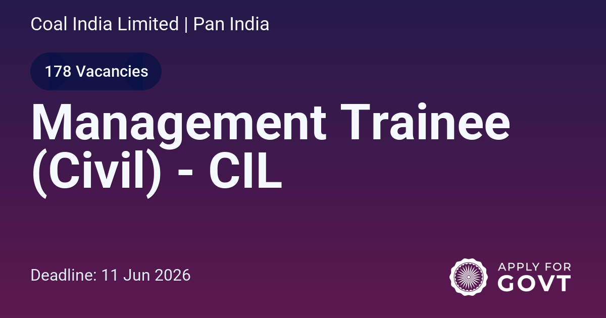 Management Trainee (Civil) - CIL - Apply For Govt
